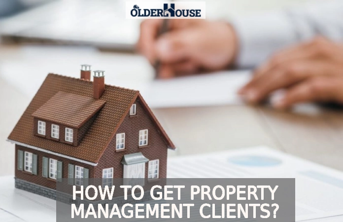 How to Get Property Management Clients: Proven Strategies for Success