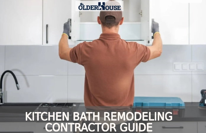 Kitchen Bath Remodeling Contractor Guide